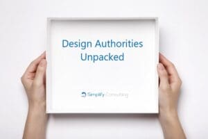 The Design Authority... Unpacked - Simplify Consulting